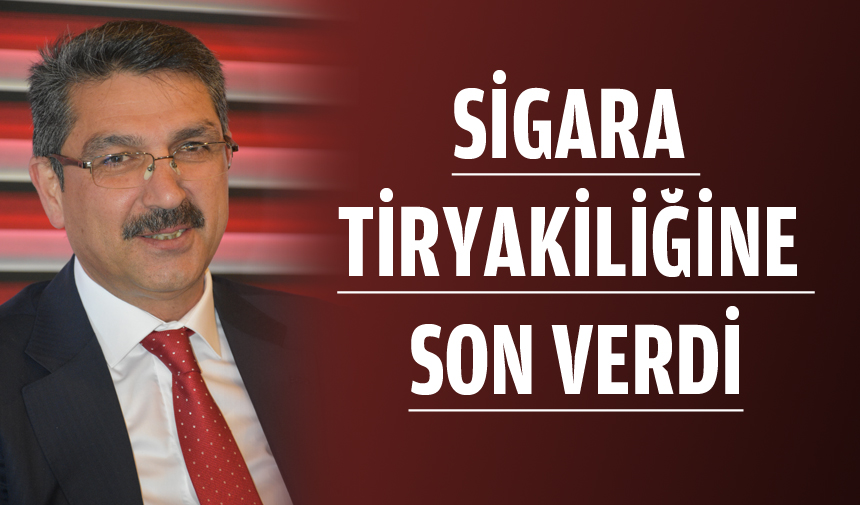 SİGARAYI BIRAKTI - BATMAN ÇAĞDAŞ GAZETESİ