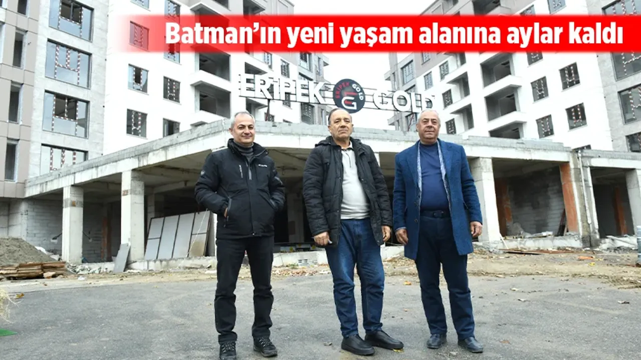 Yeni yaşam alanları Gültepe’de oluşuyor - Batman Haber, Son Dakika ...